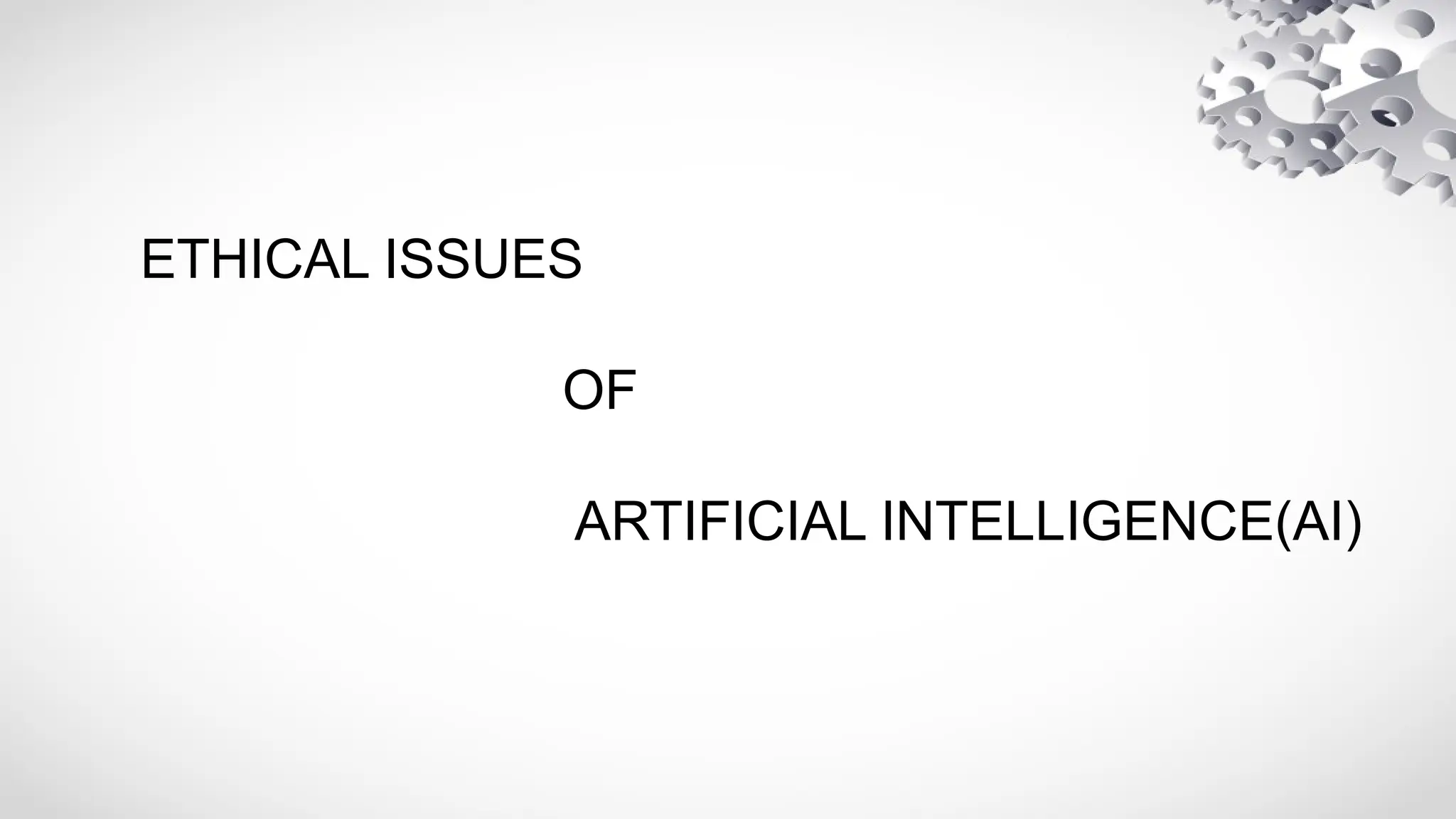 ethical issues of ai (ppt).pptx ethical hacking | PPTX