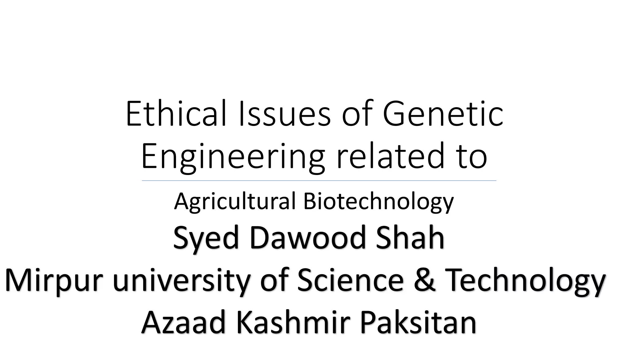 Ethical issues of genetic engineering | PPTX