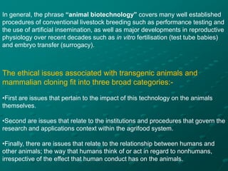 Ethical issues related to animal biotechnology | PPT
