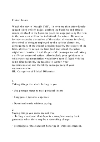 Ethical IssuesWatch the movie Margin Call”. In no more than .docx