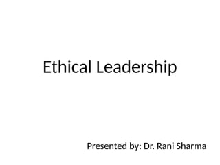 Ethical Leadership_Business Ethics and Corporate Governance | PPTX