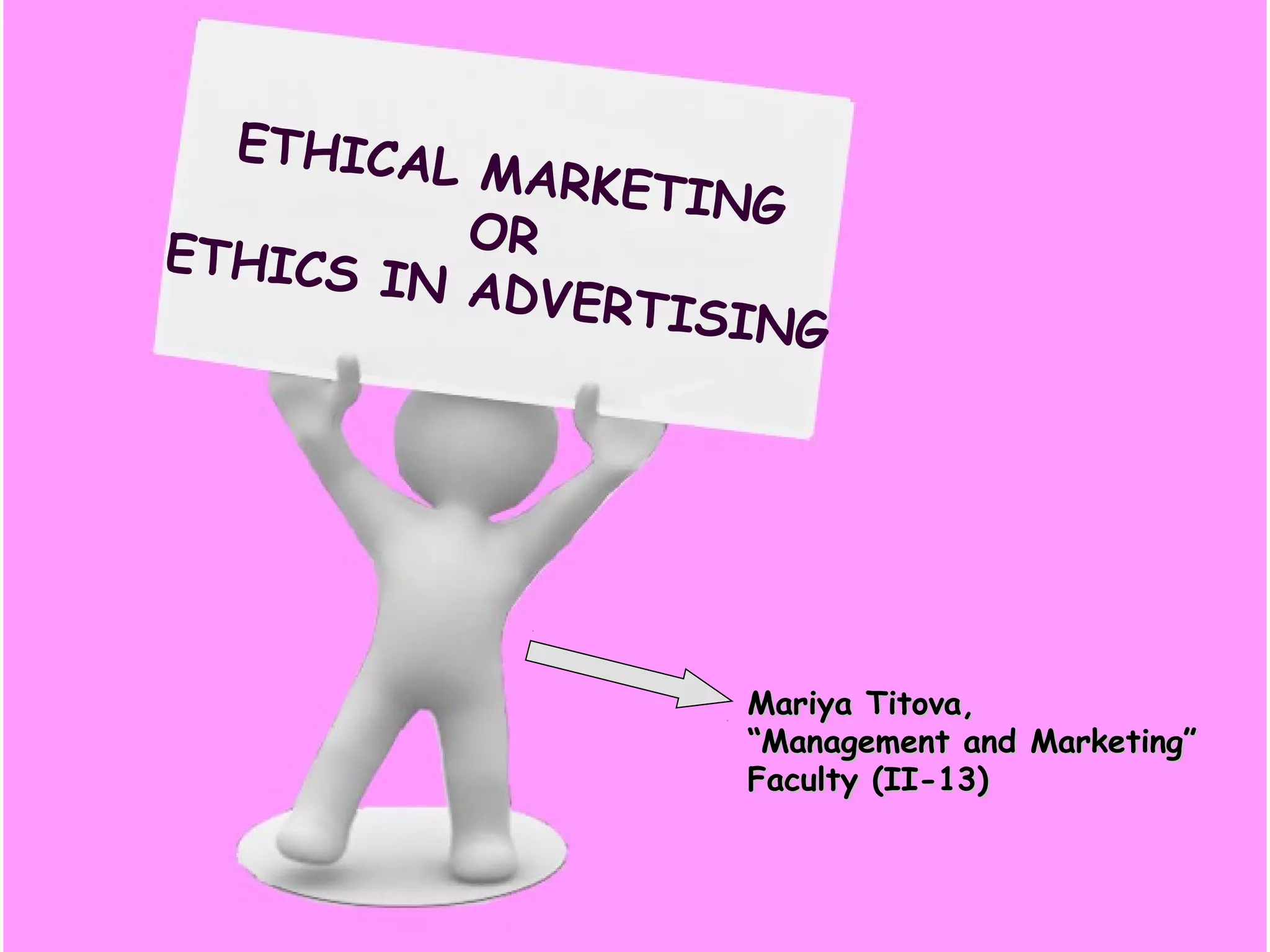 Ethical marketing and ethics in advertising | PPT