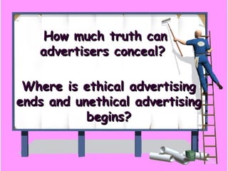 Ethical marketing and ethics in advertising | PPT | Advertising ...