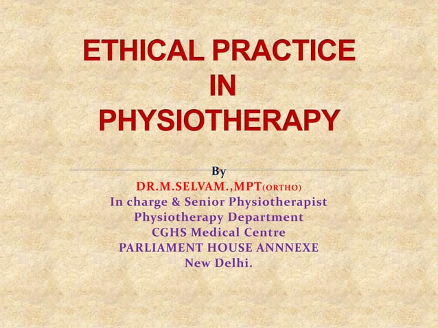Ethical practice physiotherapy | PPTX | Careers