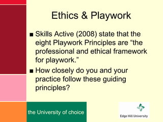 Ethical practice for playworkers | PPT
