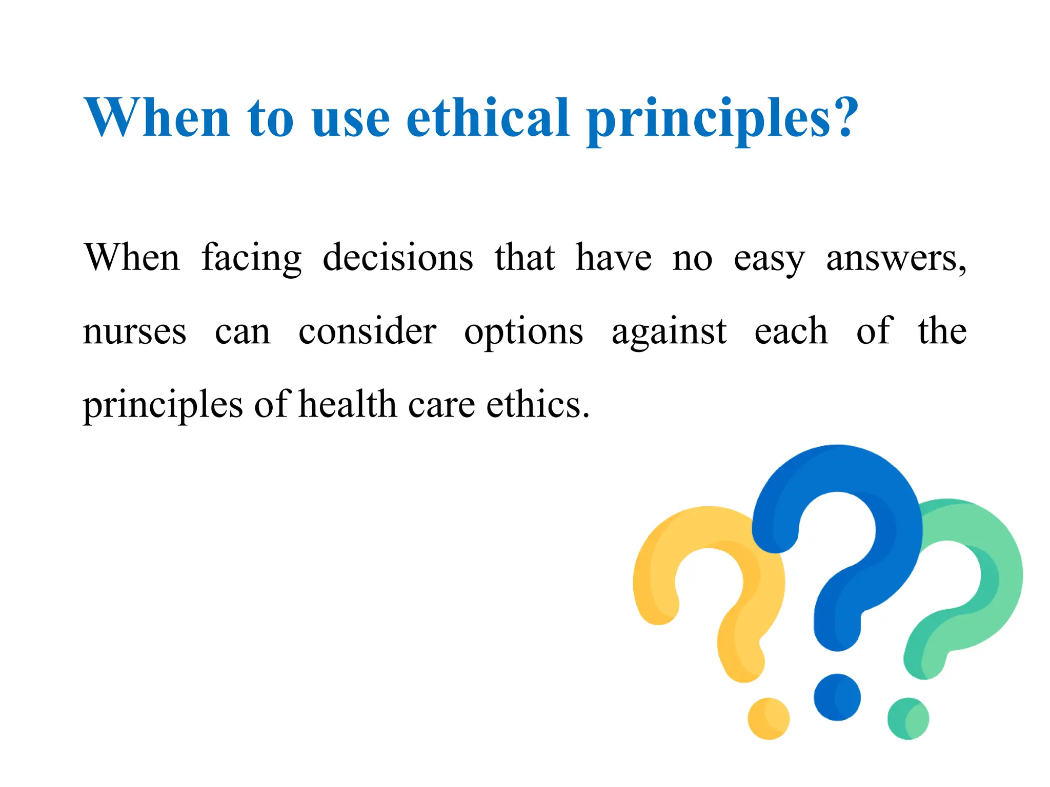 Ethical Principles in Nursing & Healthcare Practice | PDF