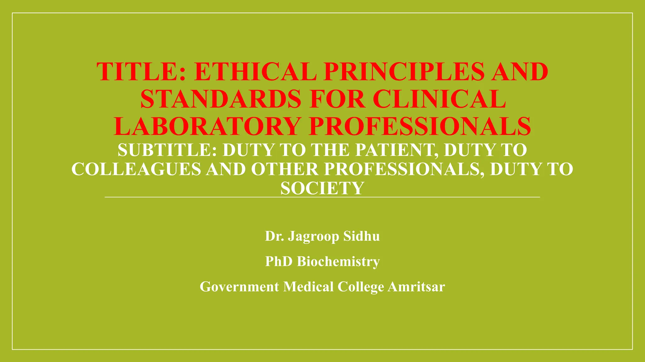 Ethical Principles and Standards for Clinical Laboratory Professionals.pptx