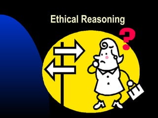 Ethical reasoning and teachers | PPT