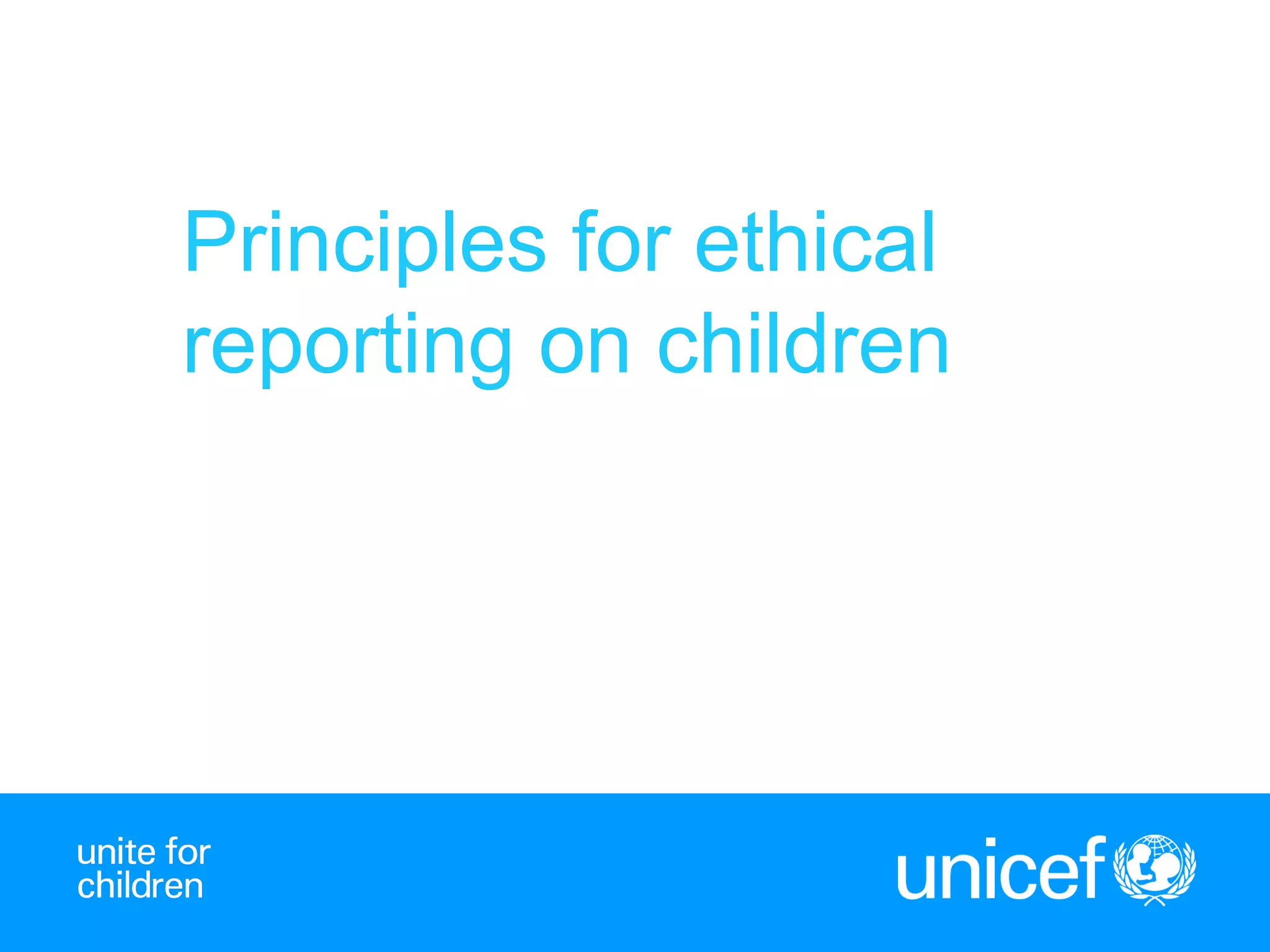 Ethical reporting unicef2012 (2) | PPT
