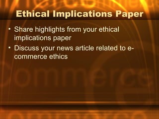 Ethical, Social And Political Issues Raised By E Commerce | PPT