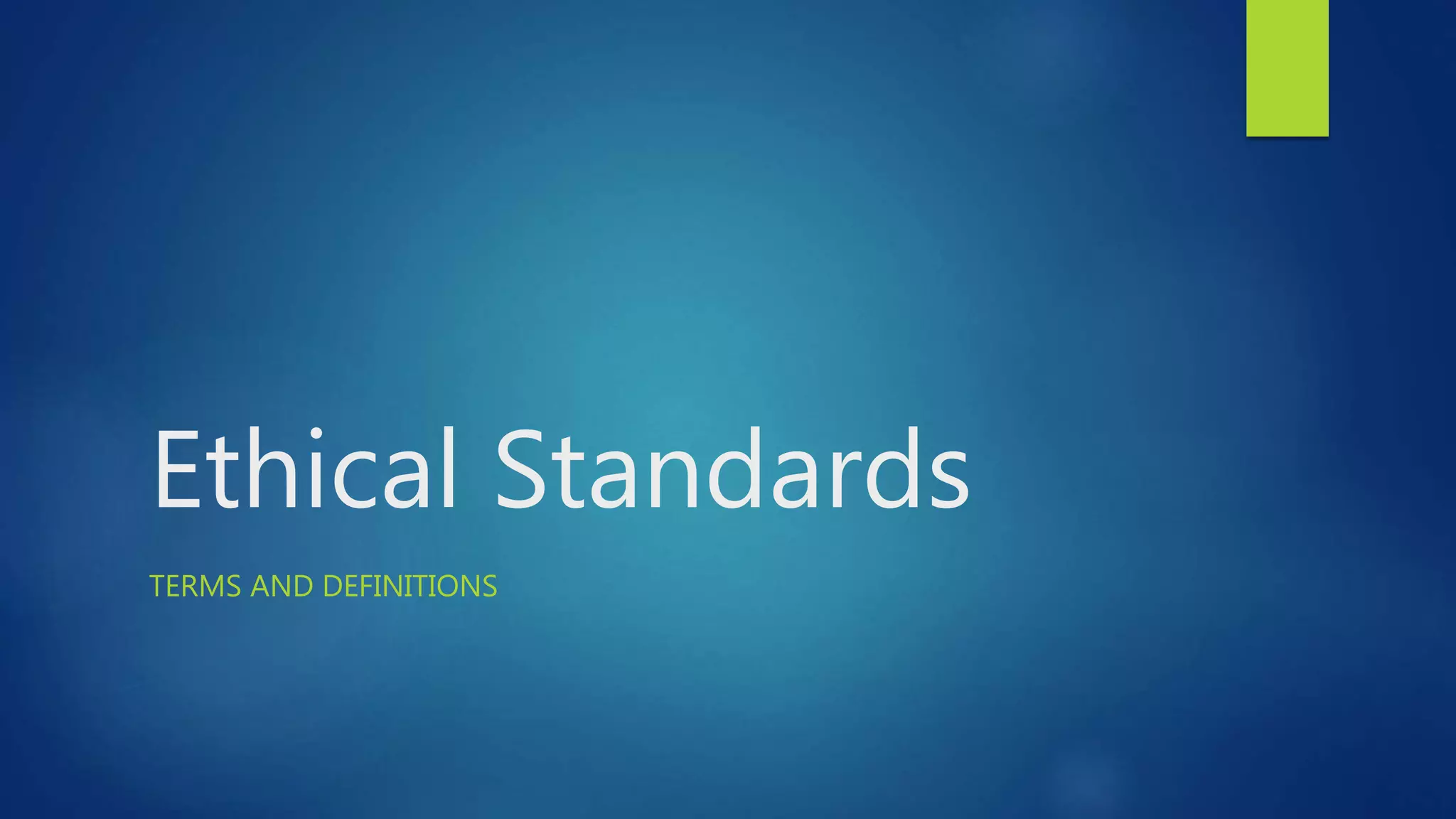 Ethical Standards.pptx