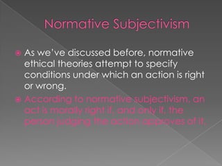Ethical subjectivism | PPTX