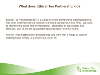 Ethical Tea Partnership: An Introduction | PPT