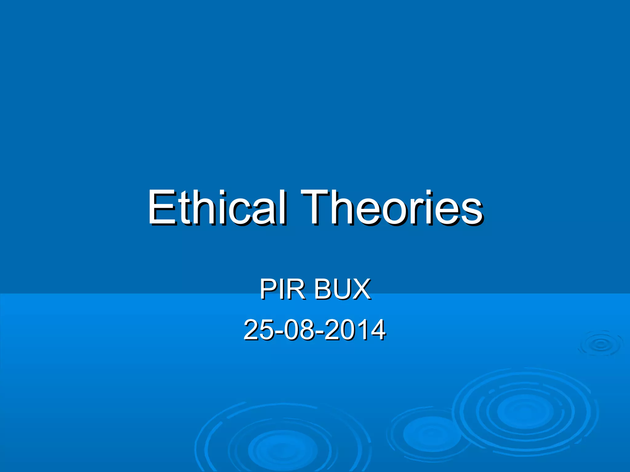 Ethical theories NURSING ETHICS | PPT