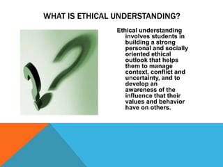 Ethical understanding | PPTX