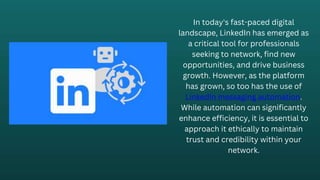 Ethical Use of LinkedIn Messaging Automation.pptx