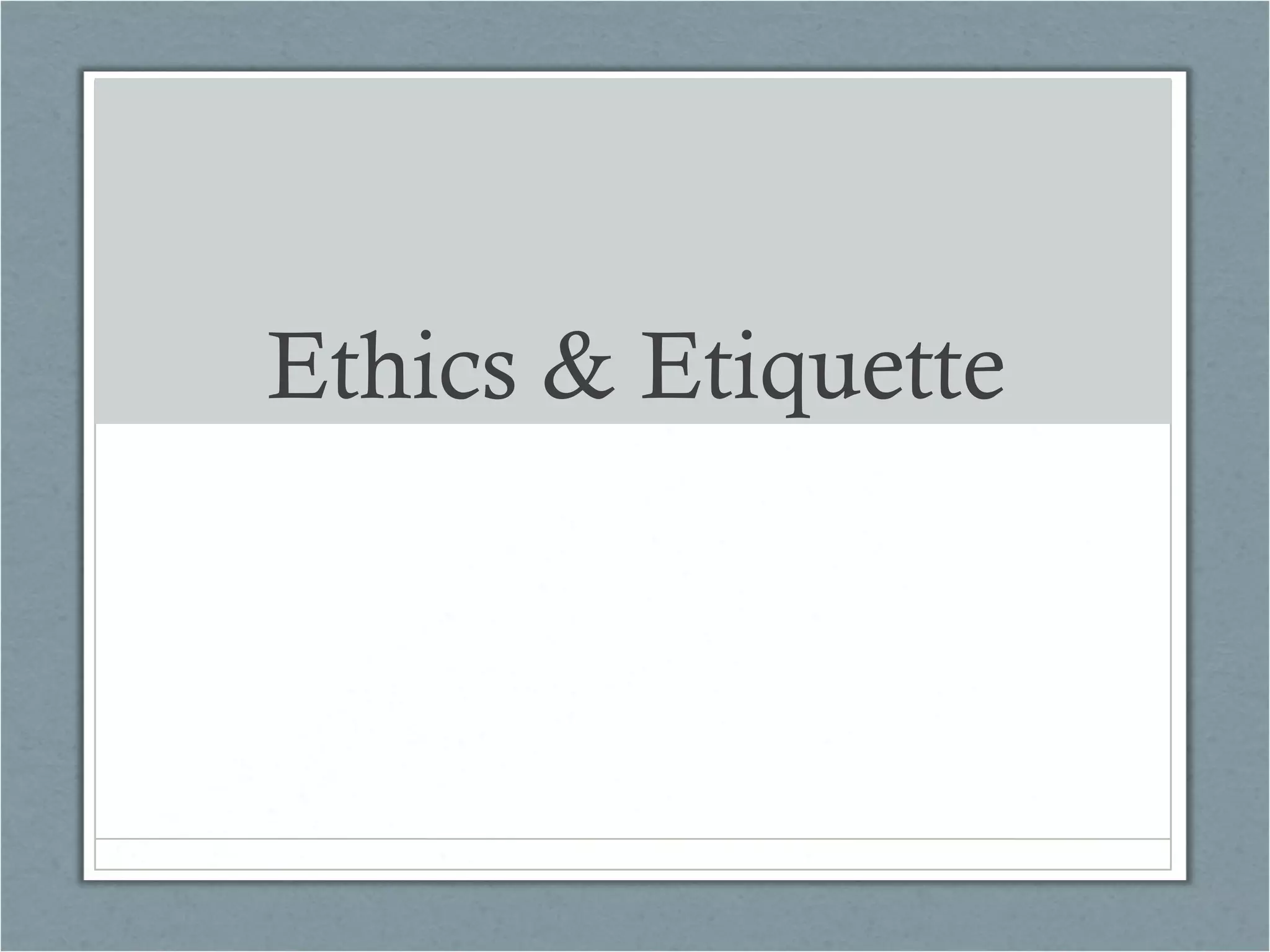 Ethics & Etiquette Online | PPT