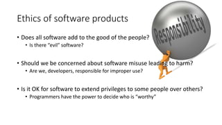 Questions of Ethics in Software Development | PPTX