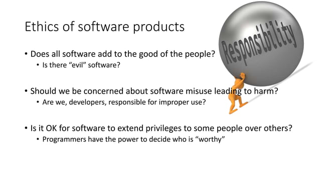 Questions of Ethics in Software Development | PPT