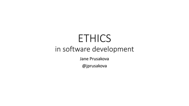 Questions of Ethics in Software Development | PPT