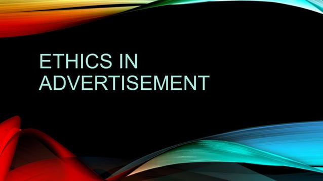 Ethics in advertisement | PPT