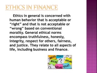 Ethics in finance and accounting With examples | PPTX
