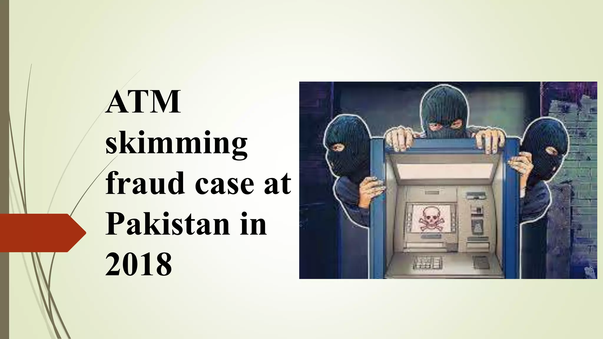 ATM skimming fraud case in 2018 | PPTX