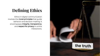 ethics in digital communication . Introduction. Why should we use ...