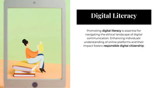 ethics in digital communication . Introduction. Why should we use ...