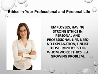 Work Ethics.What is it?How do we get it? | PPTX