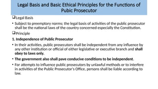 Ethics of Public Prosecutors -Lecture not | PPTX
