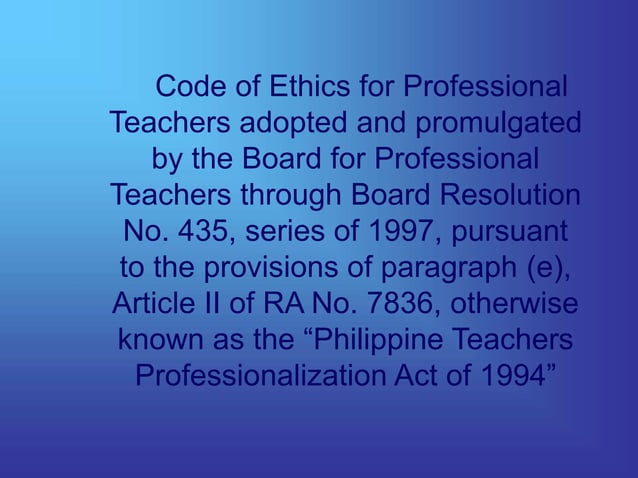 ethics-for-teachers.ppt | Professional School | Postgraduate Education