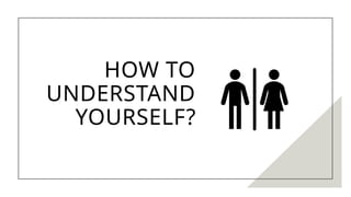 FORMATION AND TRANSFORMATION OF SELF (UNDERSTANDING THE SELF) | PPTX