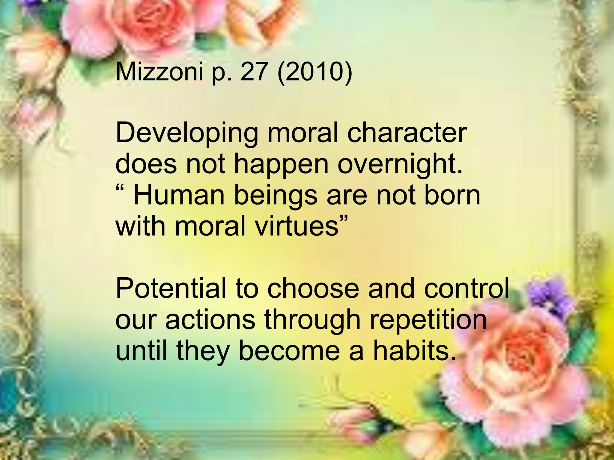 ETHICS-mid-cont.-moral-character-developed-.pptx