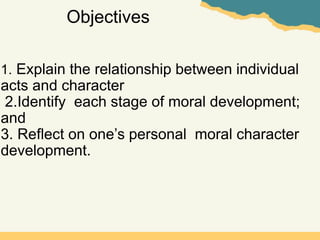 ETHICS-mid-moral-character-developed.pptx
