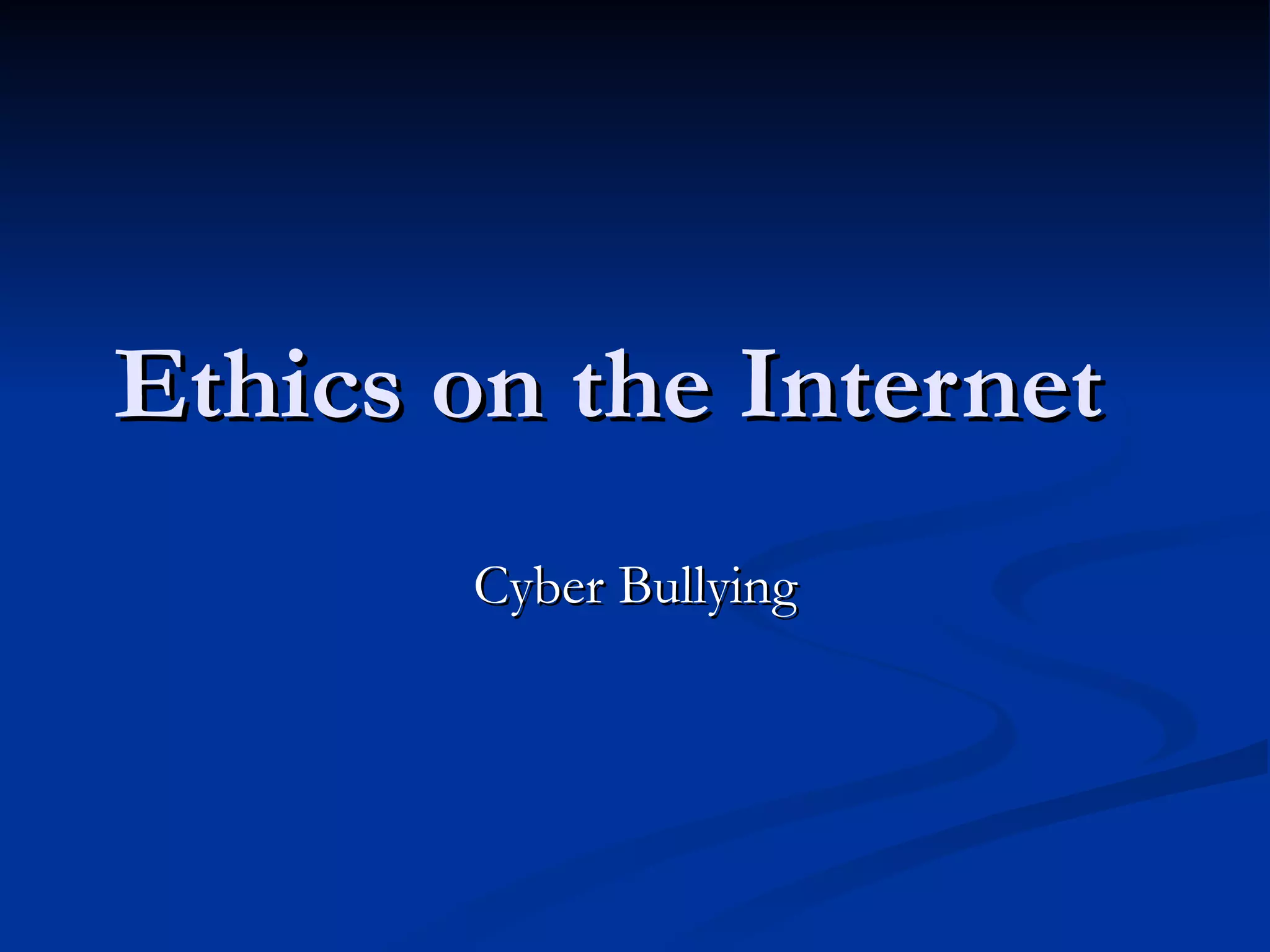 Ethics On The Internet | PPT