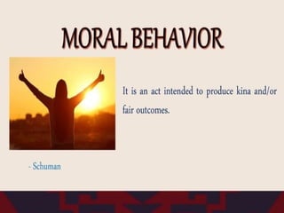 ETHICS-REPORT moral behavior-LESSON-2.pptx