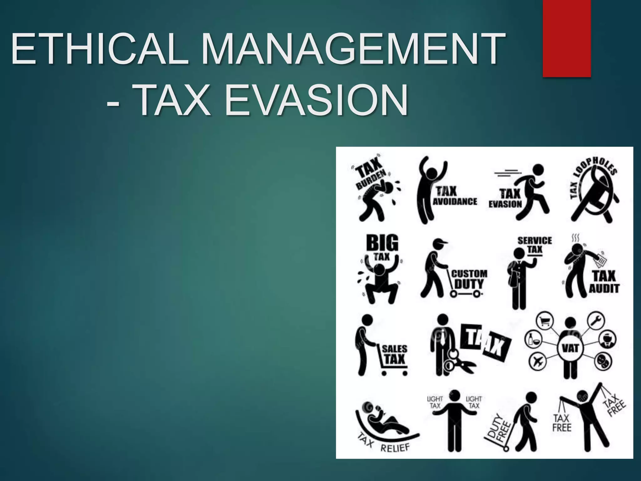 Ethical issues in tax evasion ppt | PPTX
