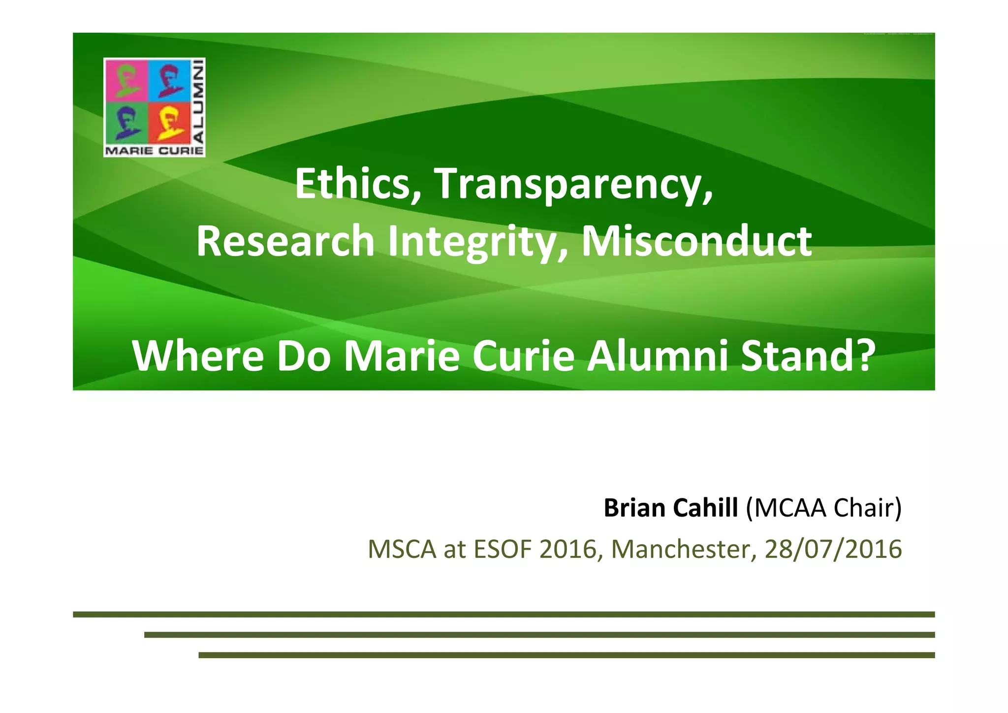 Ethics, Transparency, Research Integrity, Misconduct: Where Do Marie ...