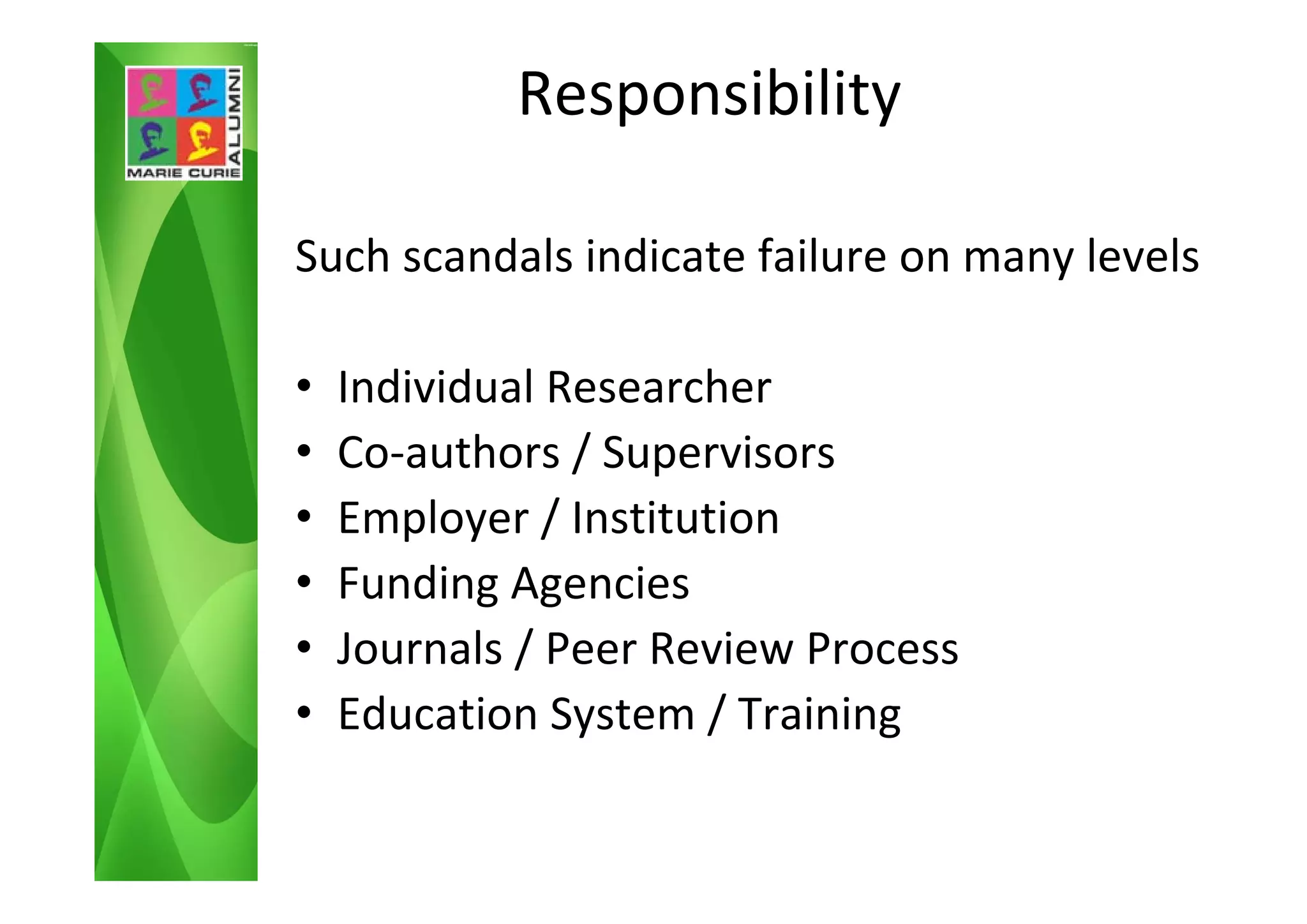 Ethics, Transparency, Research Integrity, Misconduct: Where Do Marie ...