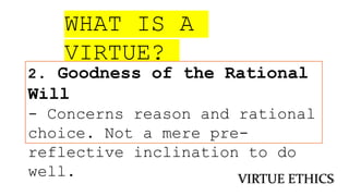 ETHICS-Virtue Ethics. Character of Virtue and Components. | PPTX