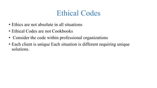 Ethics in Dentistry, 4TH year BDS lecture | PPTX