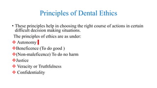 Ethics in Dentistry, 4TH year BDS lecture | PPTX