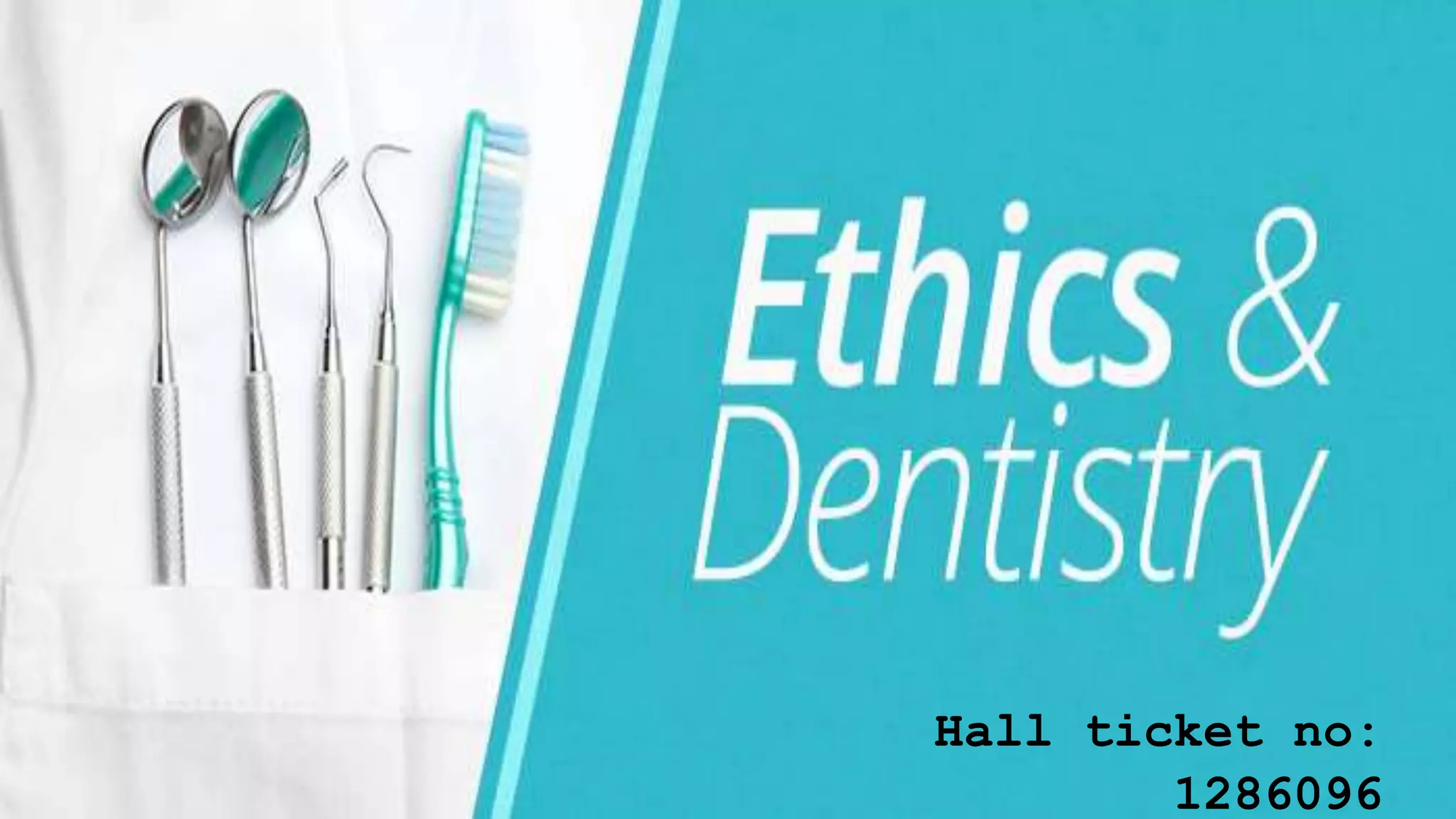 Ethics for dentistry | PPTX