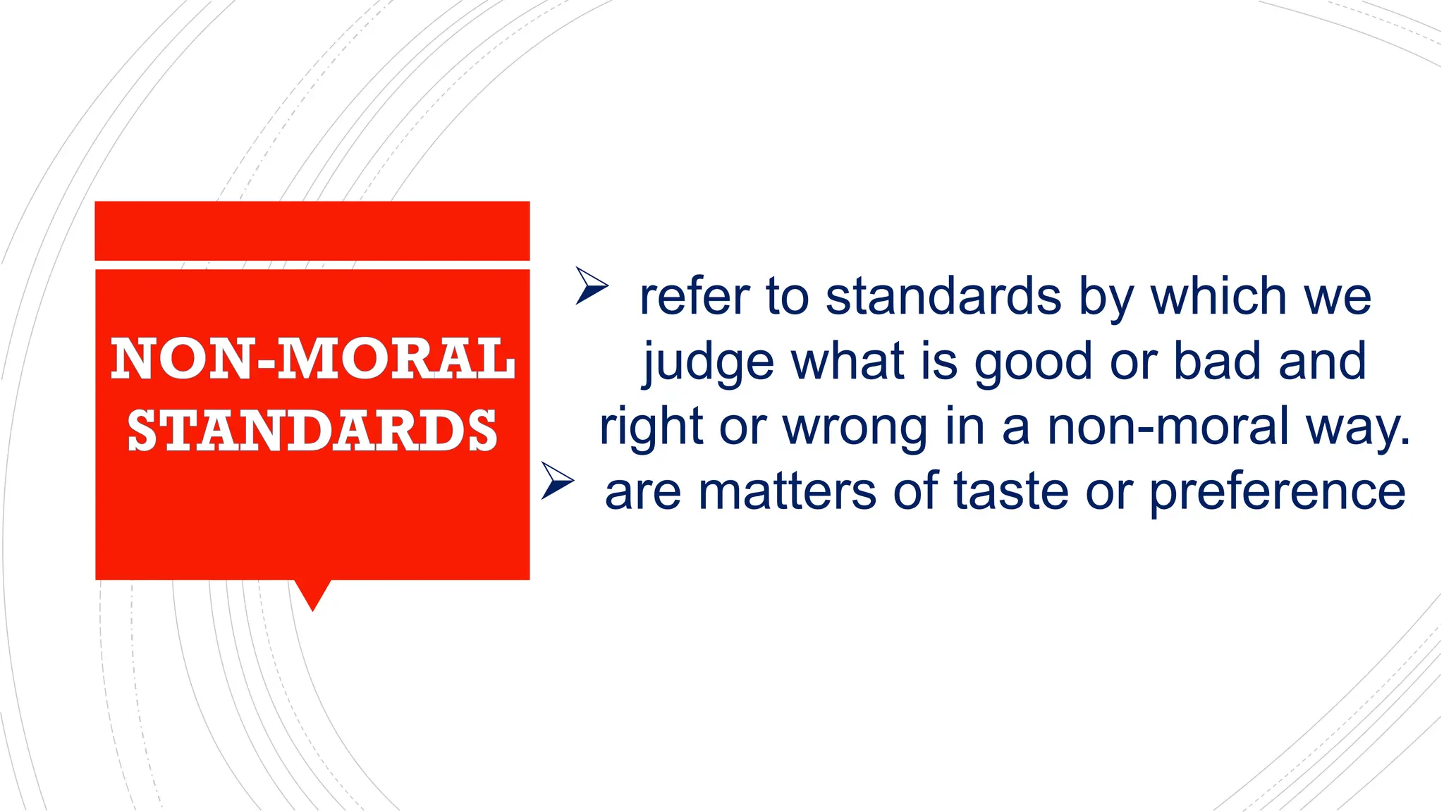 Ethics 2 - Moral and Non-moral standards .pptx