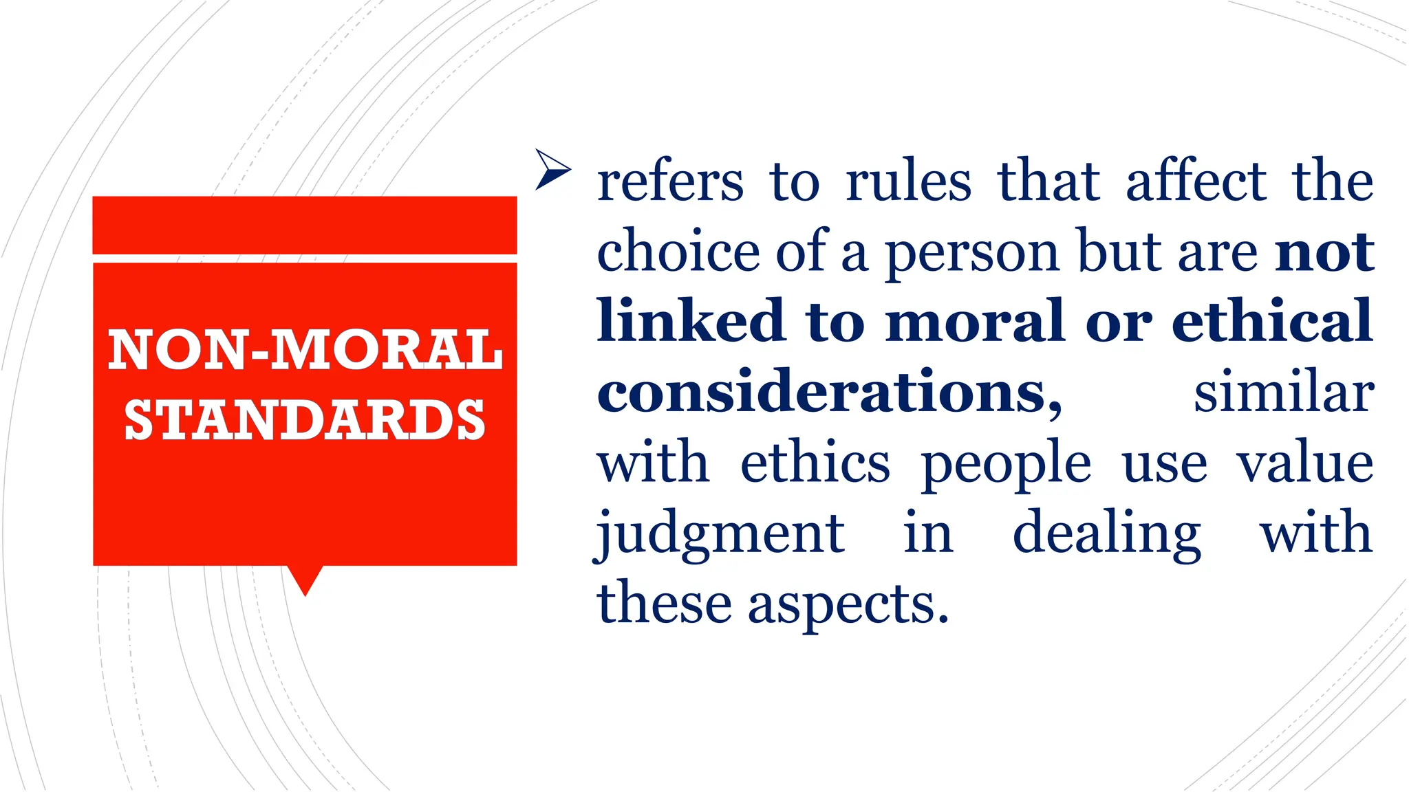Ethics 2 - Moral and Non-moral standards .pptx