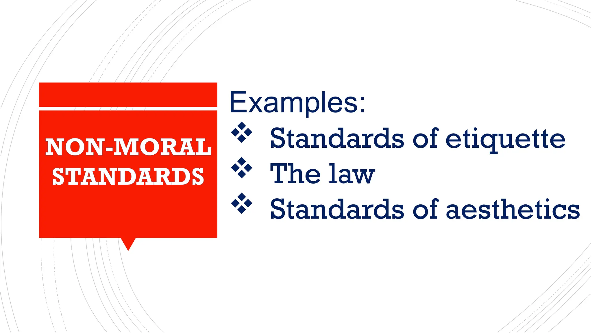 Ethics 2 - Moral and Non-moral standards .pptx