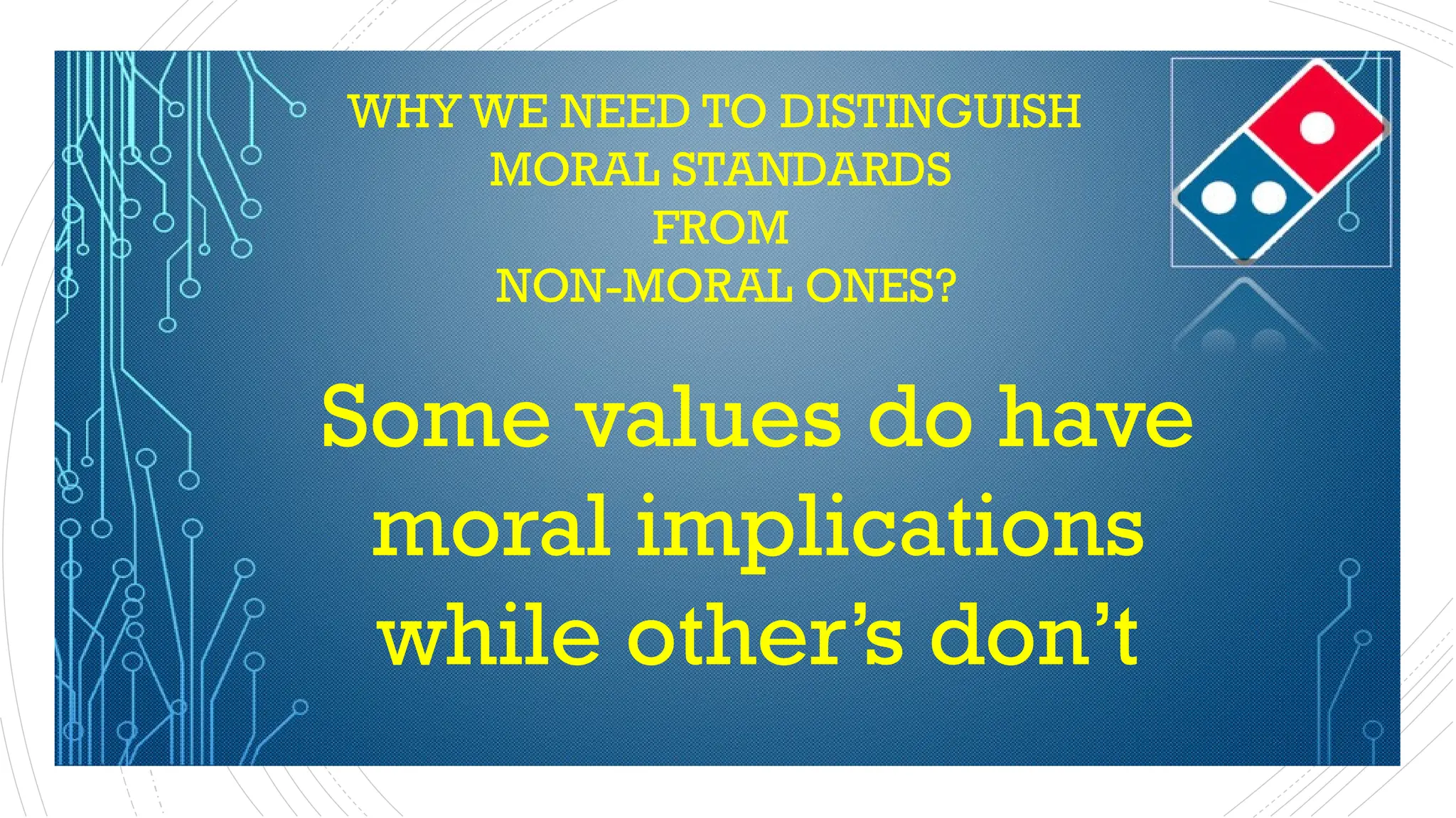 Ethics 2 - Moral and Non-moral standards .pptx