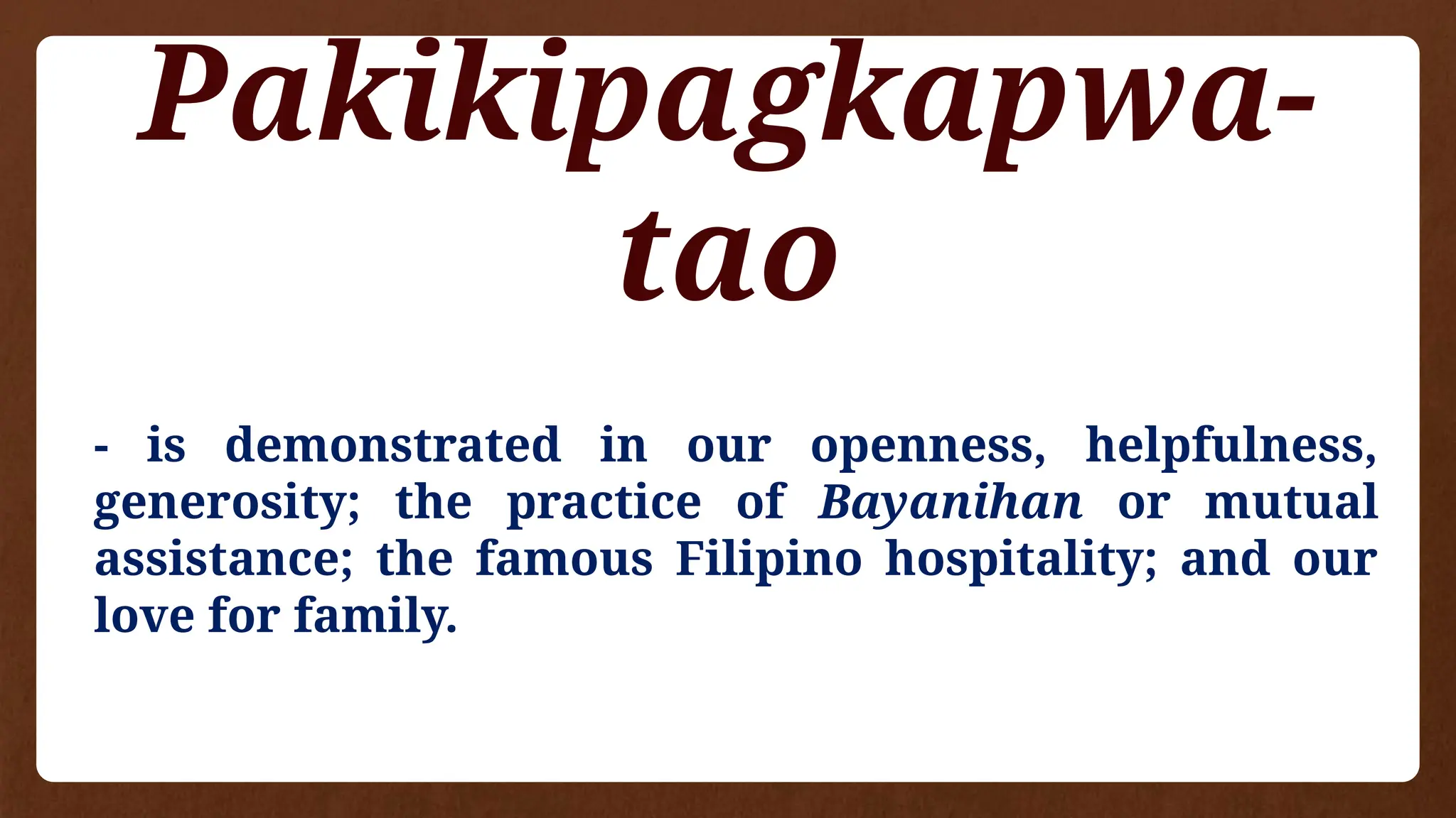 Ethics Lesson 6 - The Filipino Way.pptx