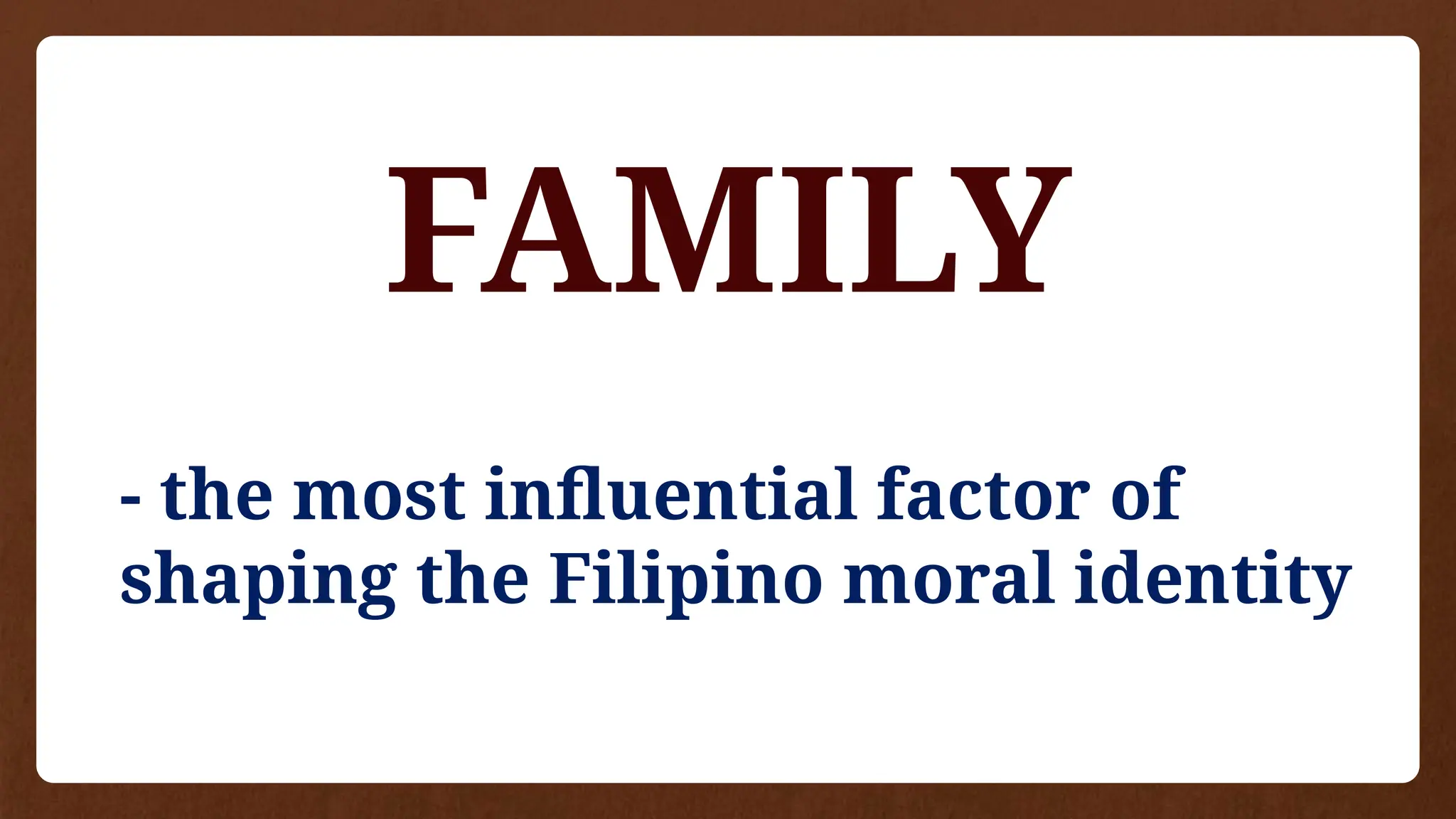 Ethics Lesson 6 - The Filipino Way.pptx